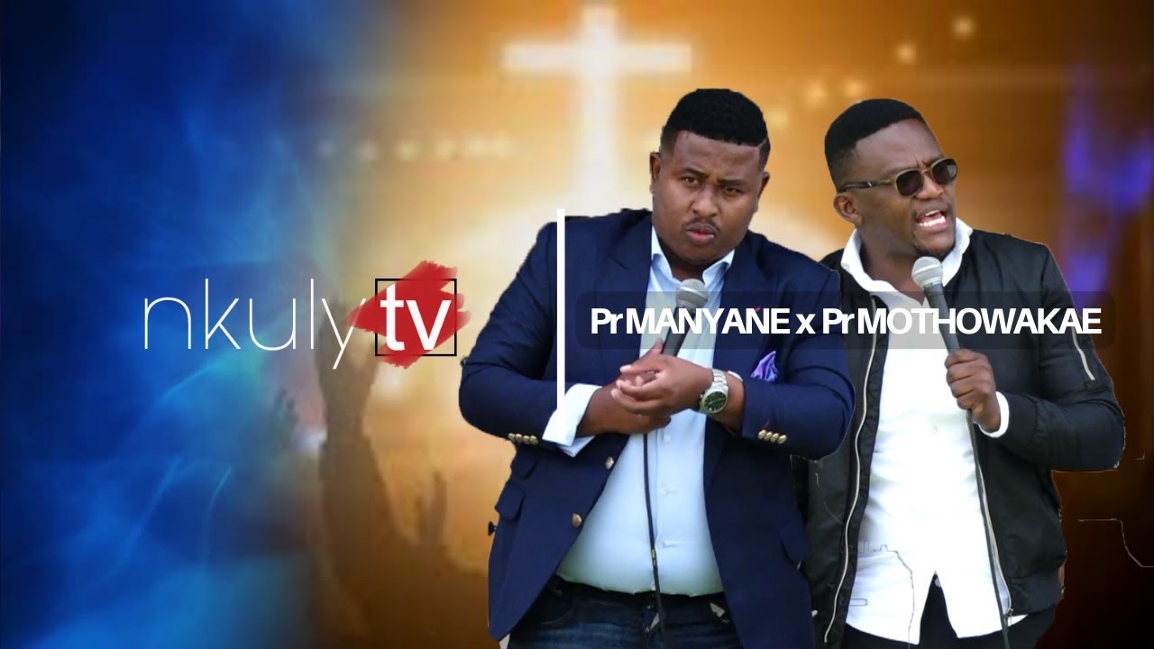 Pr Tefo Manyane and Pr Nonofo Mothowakae - YouTube