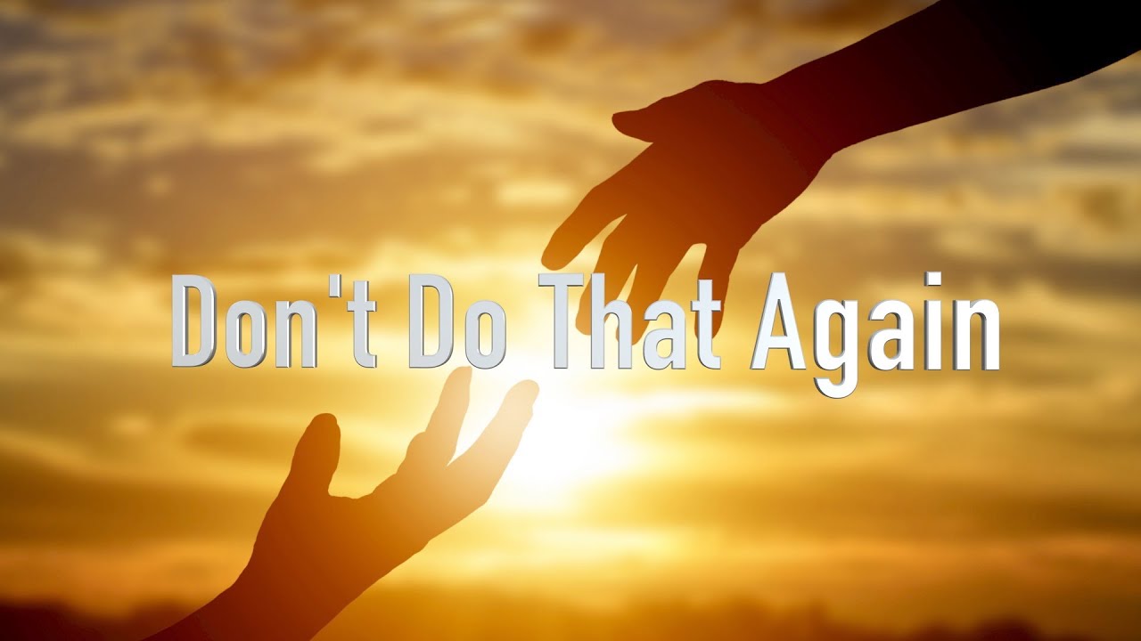 "Don't Do That Again" By Jeff Hartman - (Music Video ...