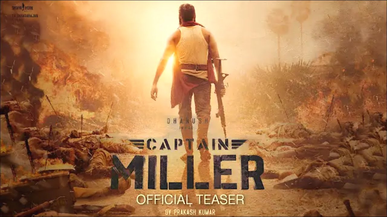 Captain Miller First Look & Teaser | Dhanush | Captain Miller Teaser ...