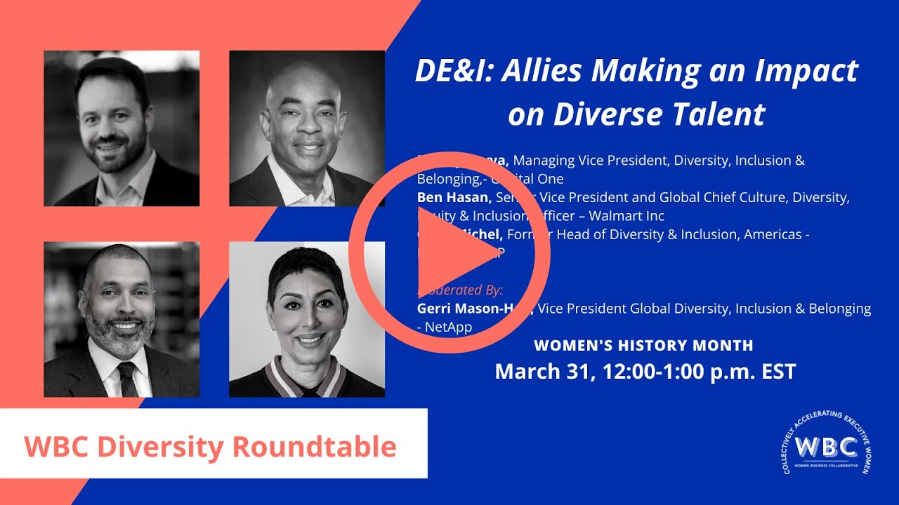 WBC Diversity Roundtable: DE&I - Allies Making An Impact On Diverse ...