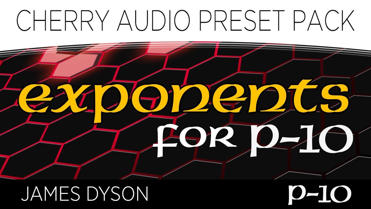 Cherry Audio | P-10 Exponents Preset Pack - YouTube