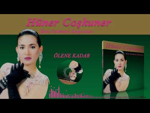 Hüner Çoşkuner  -   Ölene Kadar