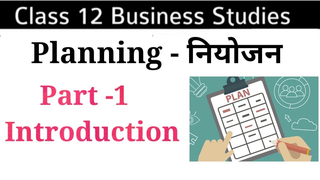Planning | नियोजन | Planning Class 12 Business Studies | व्यवसाय अध्ययन ...