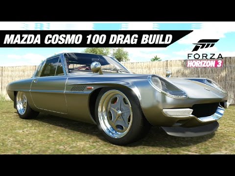 Mazda Cosmo 100 DRAG Build - Forza Horizon 3 - YouTube