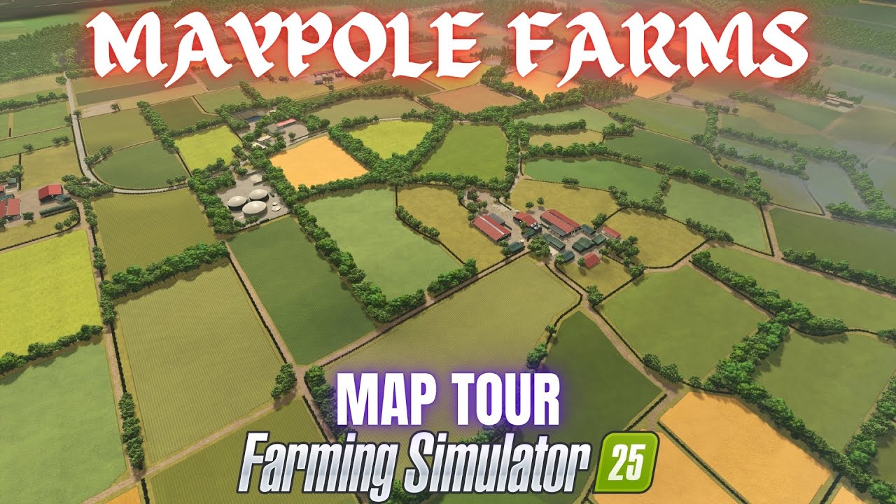 MAYPOLE FARMS - Map Tour - Farming Simulator 25 - YouTube