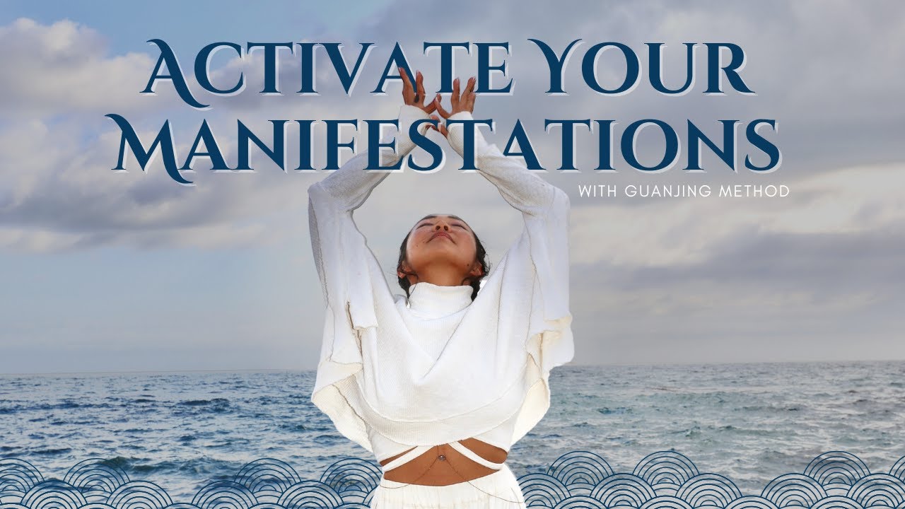 Activate Your Manifestations: Harness Qi Energy with GuanJing Method 🐉 ...