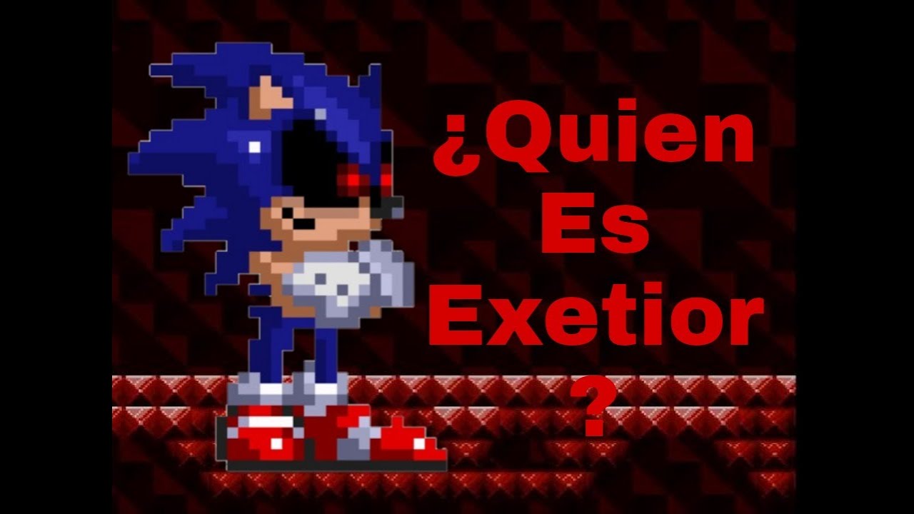¿Quien es exetior?(Sonic.exe: Nightmare Beginning) - YouTube