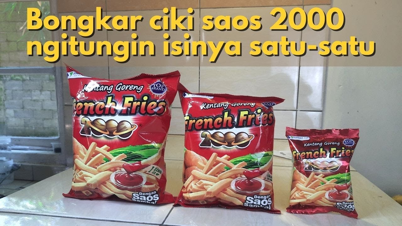 bongkar isi french fries, ciki saos 2000, ngitungin isi snack - YouTube