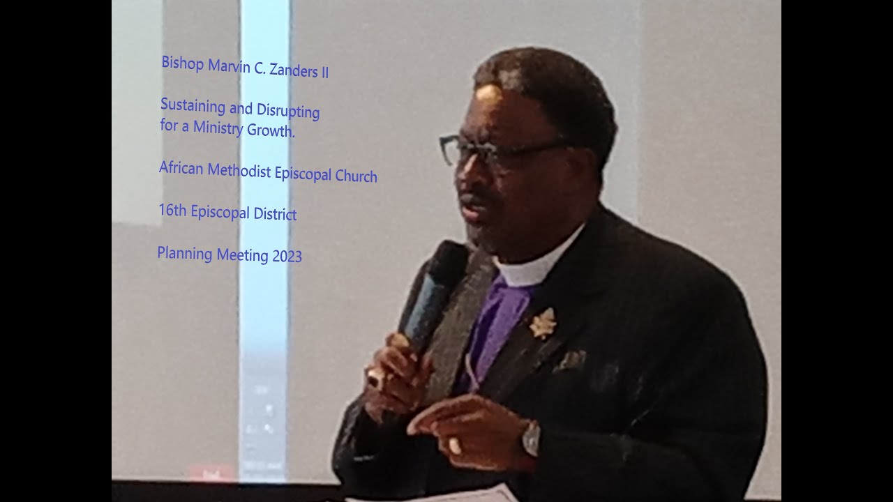 Bishop Marvin C. Zanders II - Sustaining and Disrupting for a Ministry ...