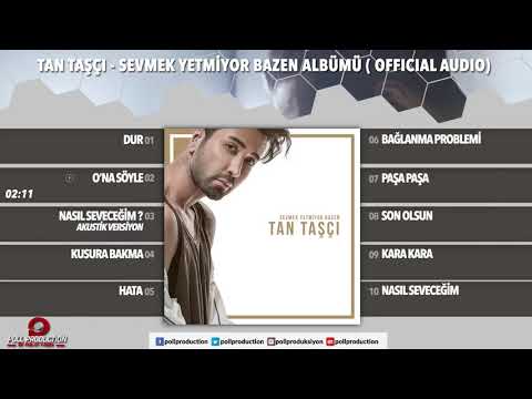TAN TAŞÇI   ONA SÖYLE  OFFICIAL AUDIO