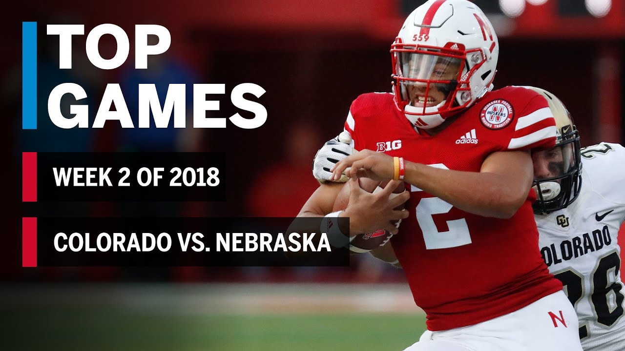 Top Games of 2018: Week 2 | Colorado Buffaloes vs. Nebraska Cornhuskers ...