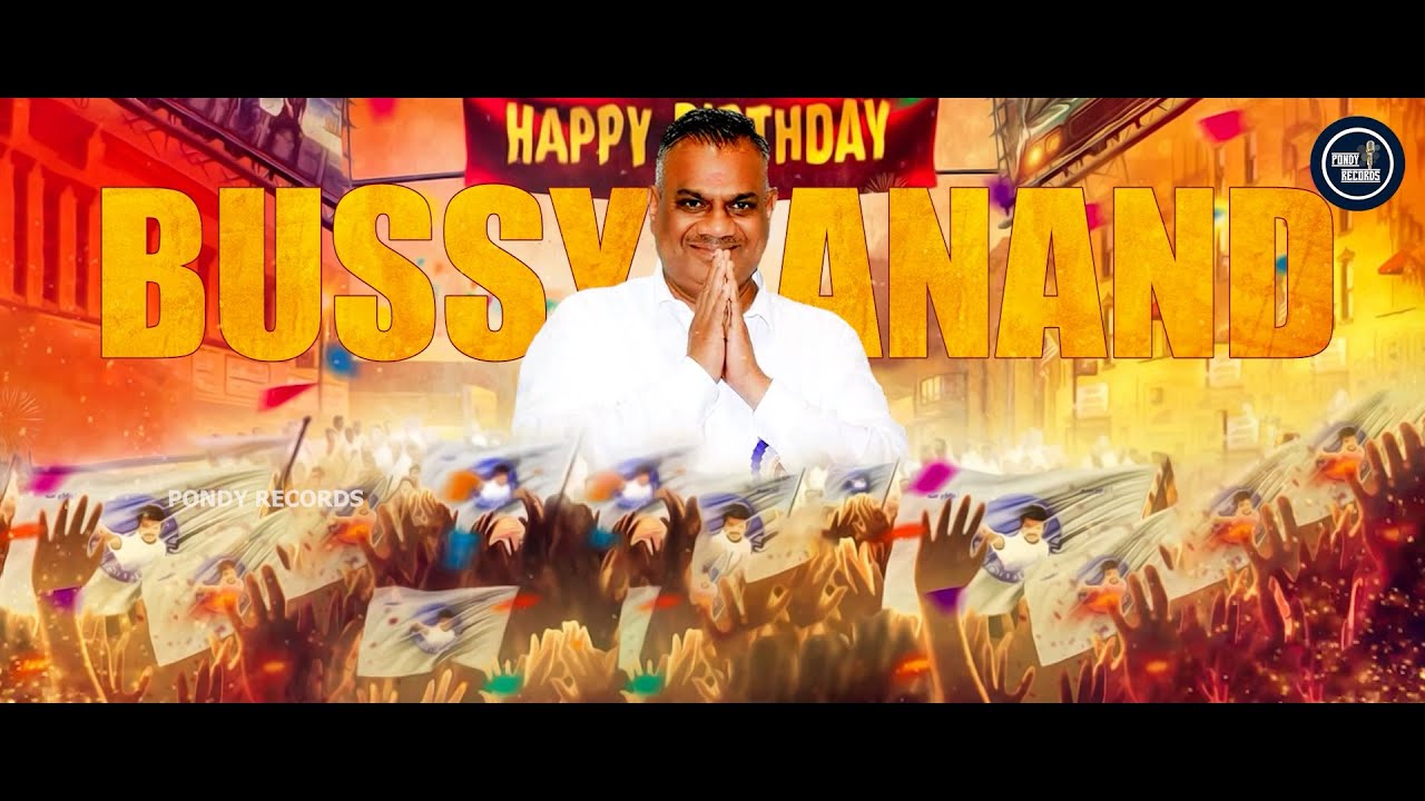 Bussy Anand - Birthday Song | Tamilaga Vetri Kalagam | TVK Song ...