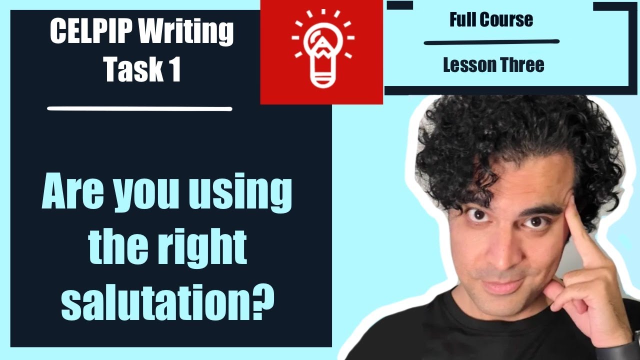 1.3. CELPIP Writing Masterclass - Task 1 - Writing the Salutation - YouTube