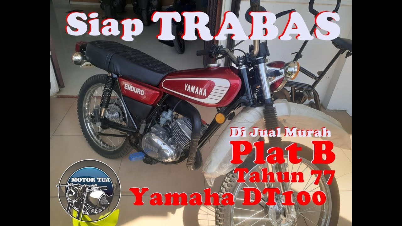 Di Jual Yamaha DT100 Tahun 77 Full Restorasi - Motor Tua - YouTube