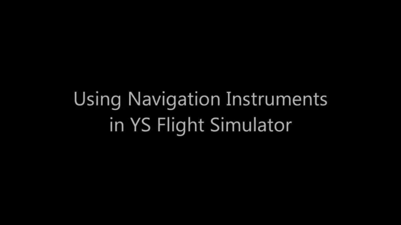 How to Use Navigation Instruments in YS Flight - YouTube