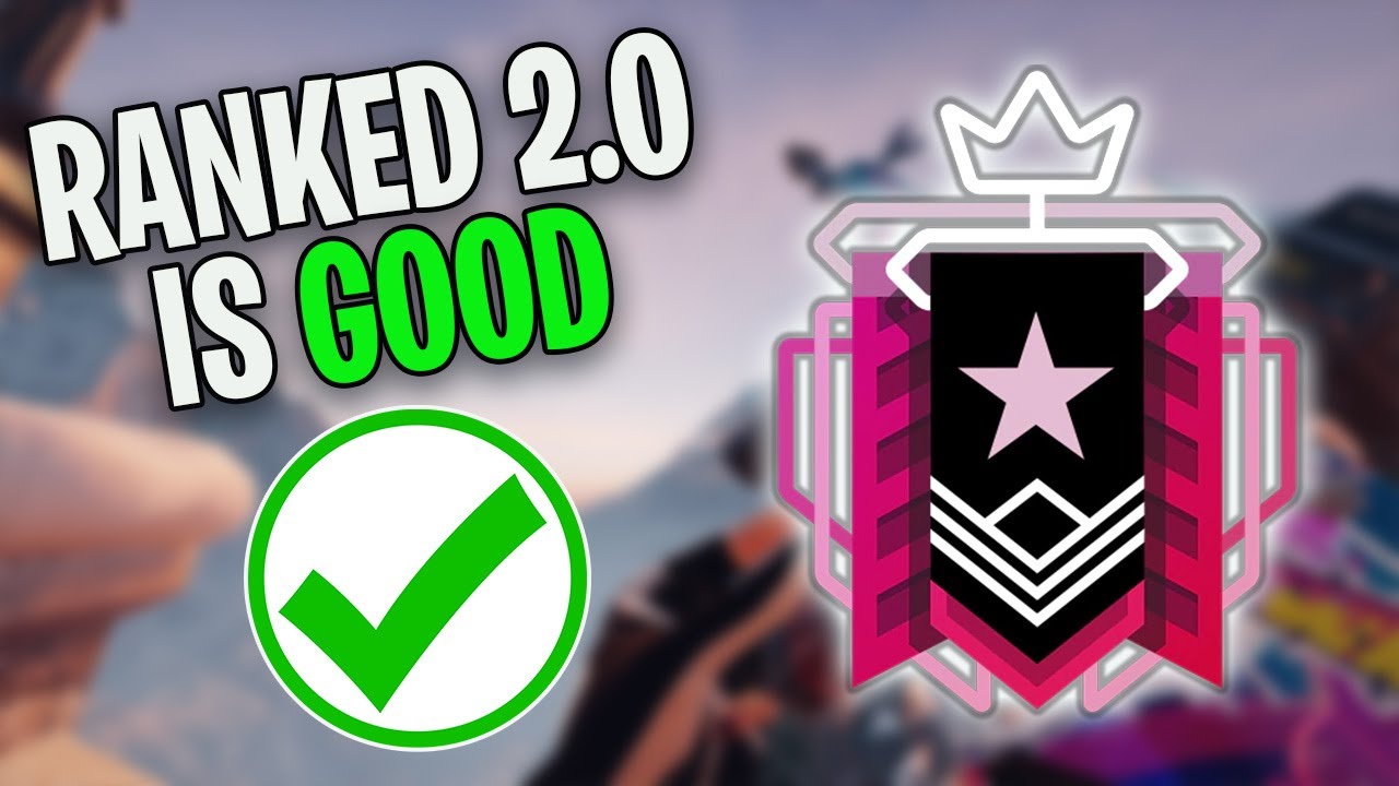 Why Ranked 2.0 is actually GOOD in Rainbow Six Siege - YouTube