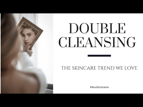 Double cleansing ! how to double cleanse your face!