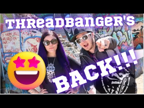 THREADBANGER'S BACK!! - YouTube