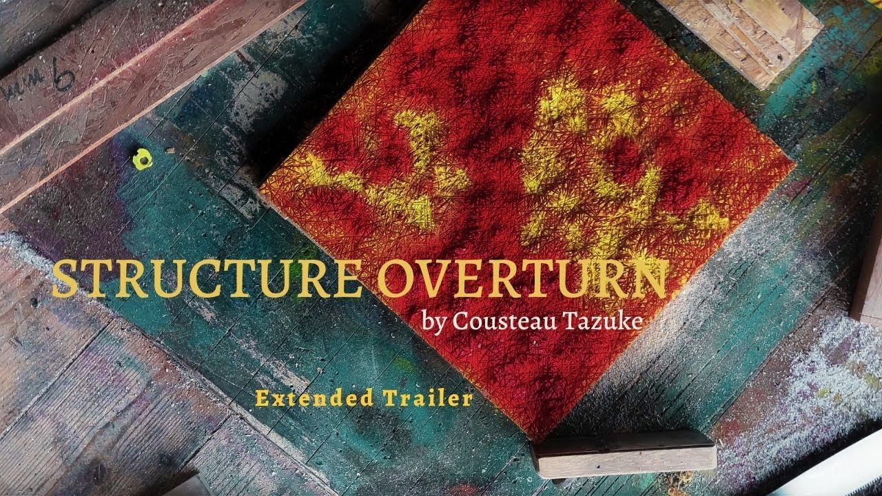 田附楠人による STRUCTURE OVERTURN by Cousteau Tazuke | Extended Trailer - YouTube