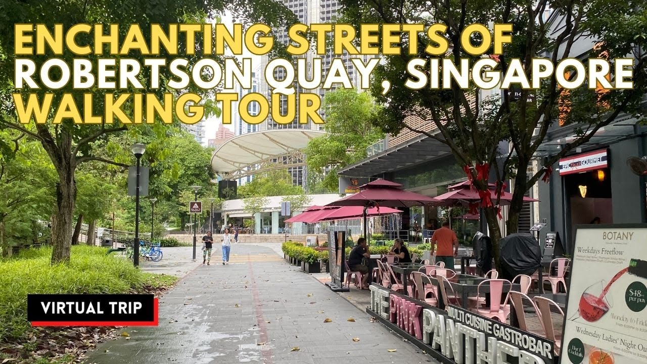 Walk Through Robertson Quay Singapore | Exploring the Charms of ...