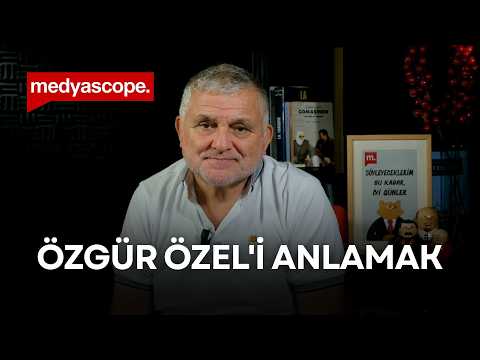 Özgür Özel'i anlamak | Ruşen Çakır yorumluyor