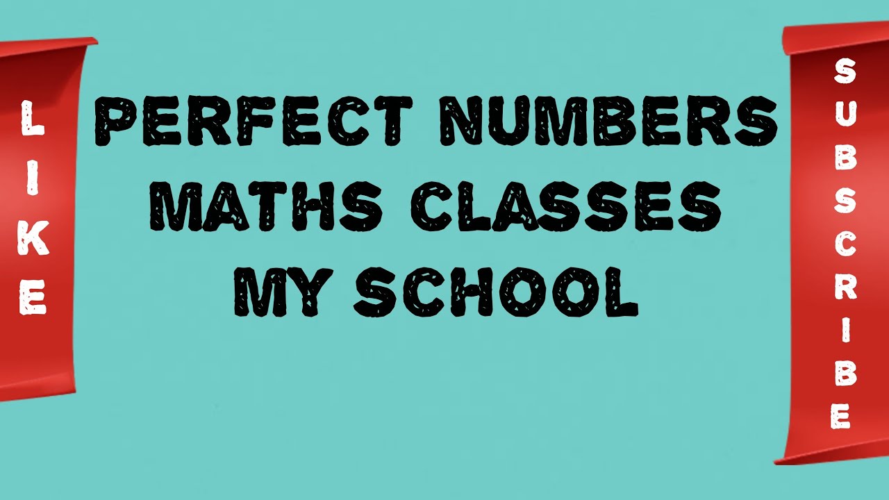 Perfect Numbers Maths Classes by My School - YouTube
