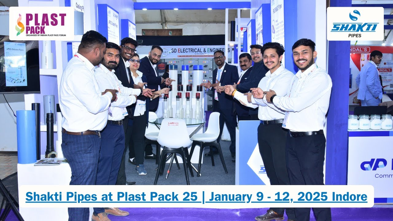 Shakti Pipes at Plast Pack 25 – Central India's largest exhibition ...