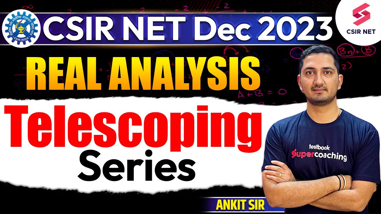 CSIR NET Dec 2023 | Real Analysis Telescoping Series | Ankit Sir # ...