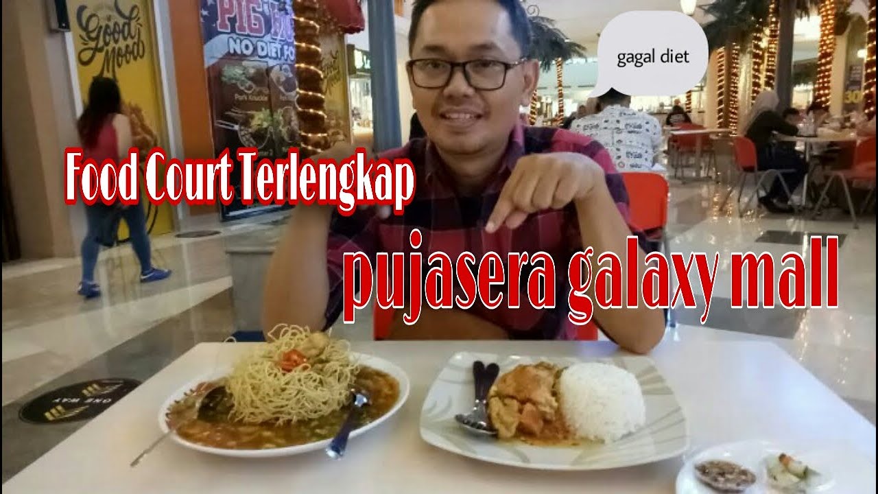 Wisata Kuliner Pujasera Galaxy Mall I Food Court Galaxy Mall 3 Surabaya ...