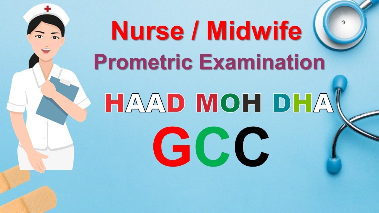 NURSE/MIDWIFE GCC Prometric Examination | HAAD | MOH | DHA | Sample ...