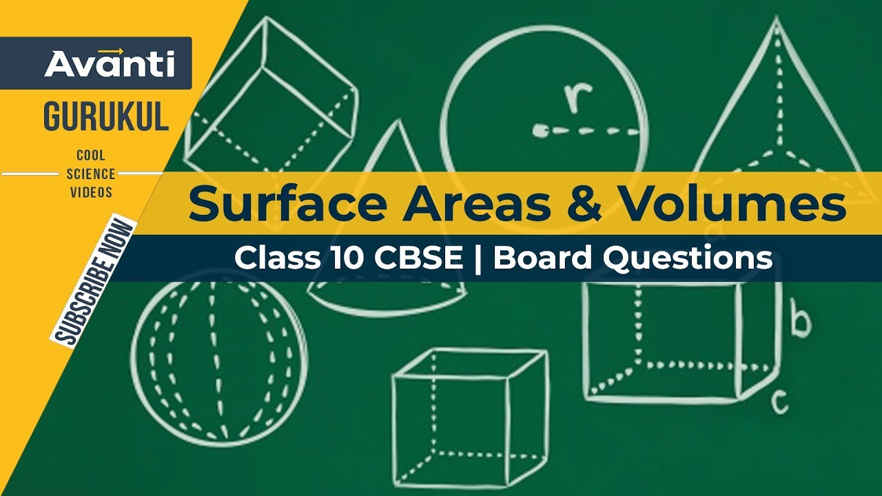 Surface Areas & Volumes - Class 10 CBSE Board Questions - Revision ...