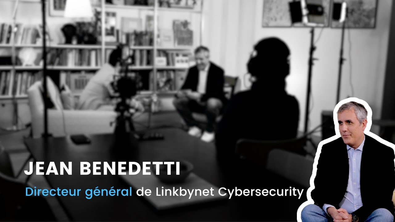 Cyber Talk - Jean BENEDETTI, Linkbynet Cybersecurity - YouTube