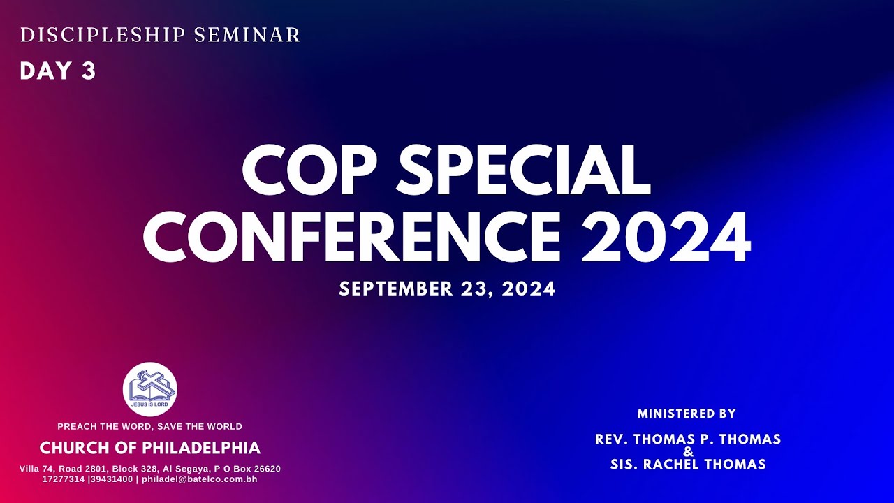 COP SPECIAL CONFERENCE 2024 | DAY 3 | MINISTERED BY REV. THOMAS P ...