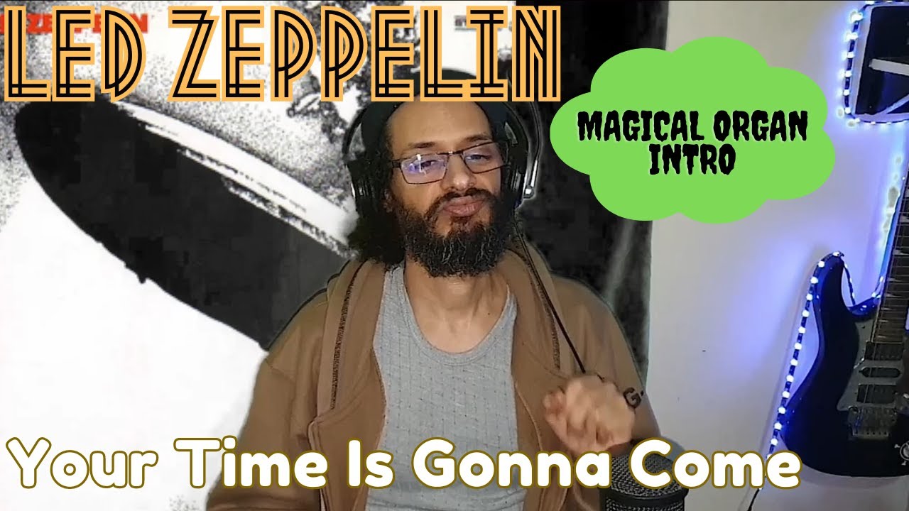 Moroccan Dude React to Led Zeppelin Your Time is Gonna Come - YouTube