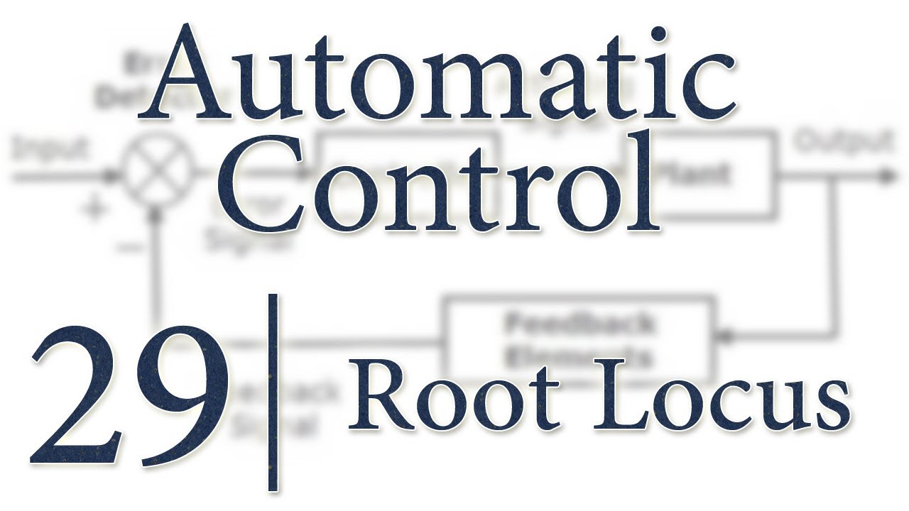 Automatic Control | 29 | Complete Drawing Of Root Locus With Steps P2 ...