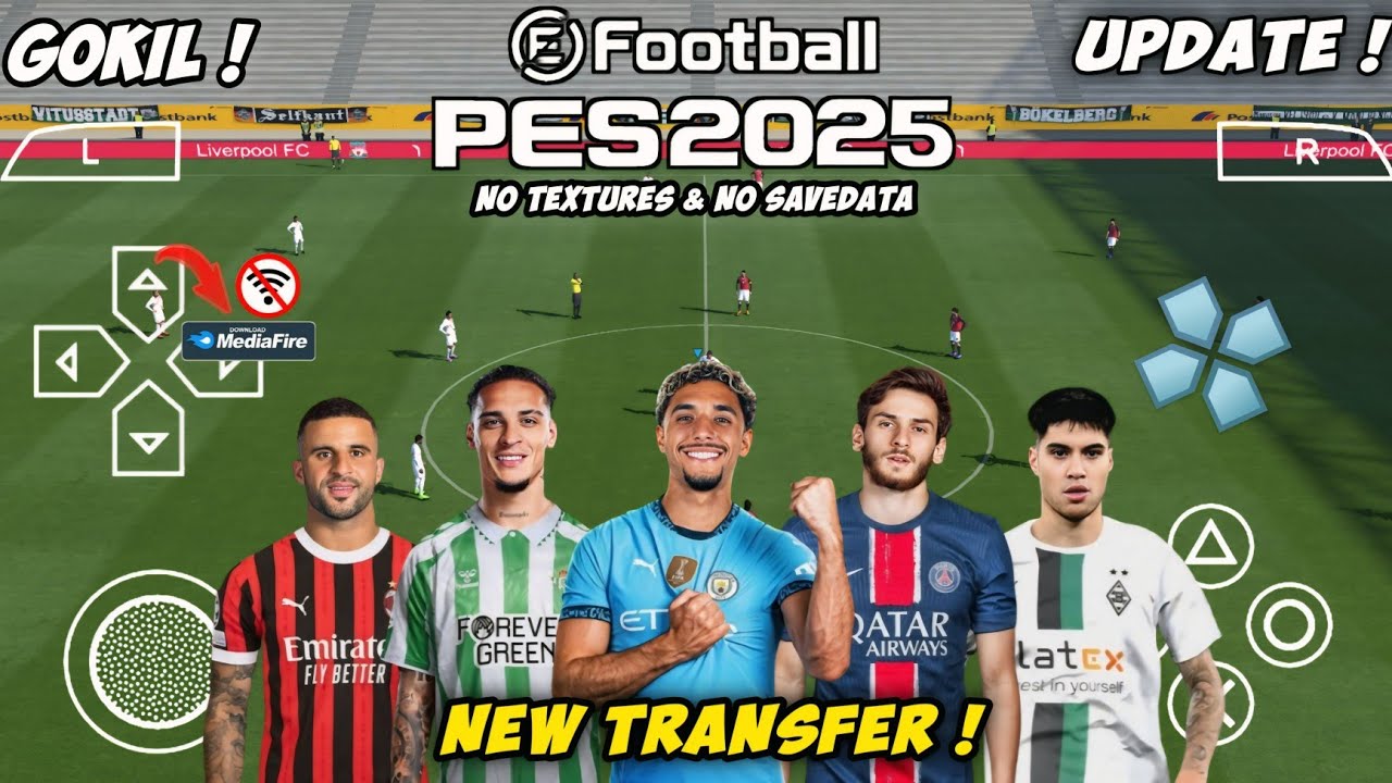 EFOOTBALL PES 2025 PPSSPP ISO NO TEXTURES & & NO SAVE DATA NEW KITS ...