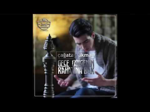 Çağatay Akman Gece Gölgenin Rahatına Bak!!!-YENİ-SÖZLERİYLE!!!