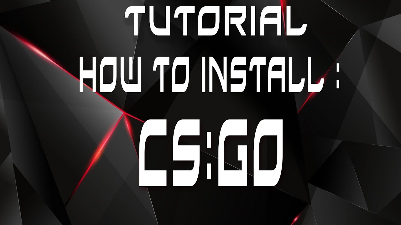Как да инсталираме CS:GO / How to install CS:GO - YouTube