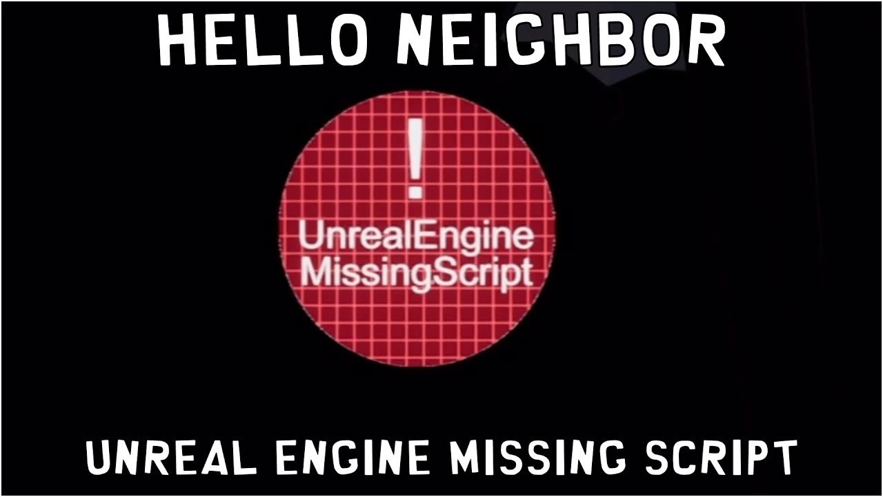 Как и Где найти Missing Script ! В Hello Neigbhor ! - YouTube