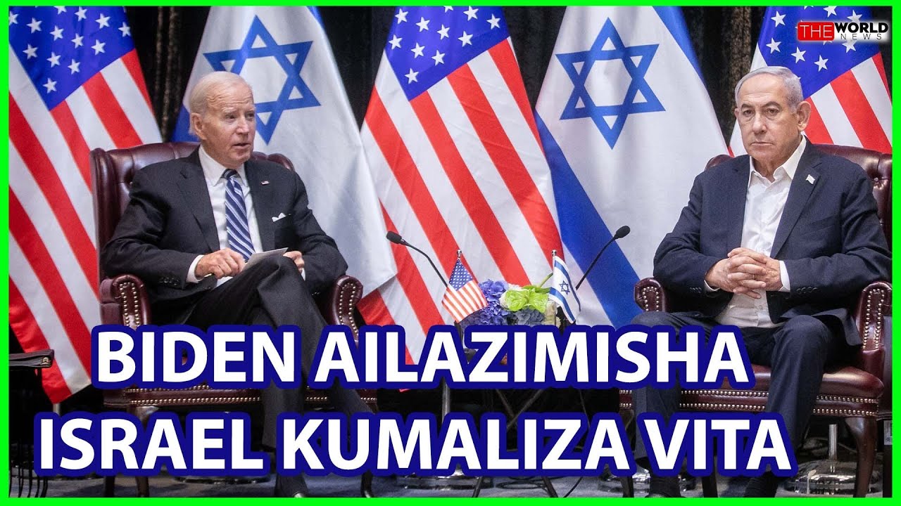 BIDEN AMLAZIMISHA NETANYAHU AMALIZE VITA NA HAMAS - YouTube