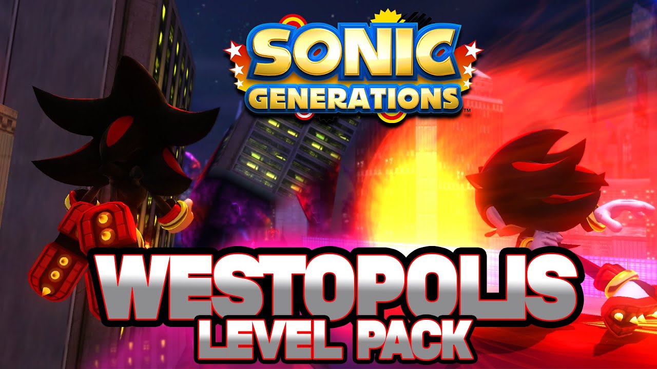 Westopolis Level Pack - Sonic Generations Mods - YouTube
