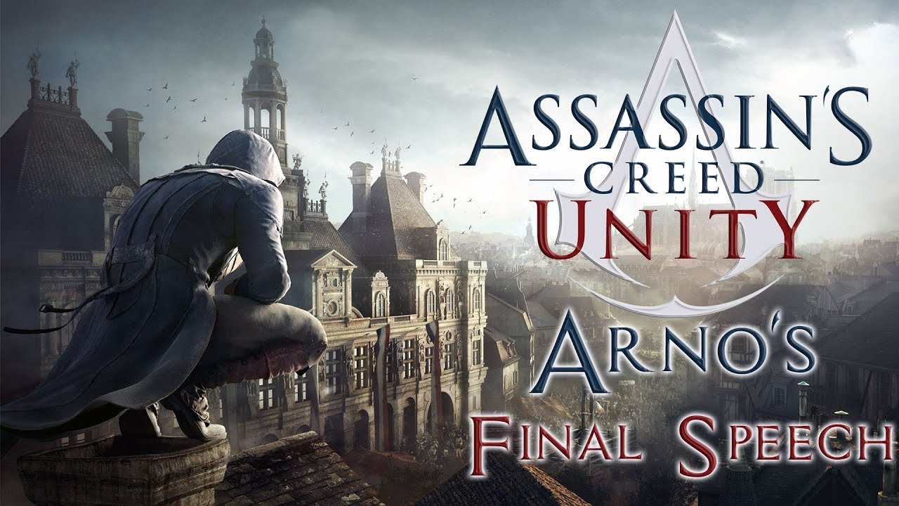 Assassins Creed Unity - Arno's Final Speech! - YouTube