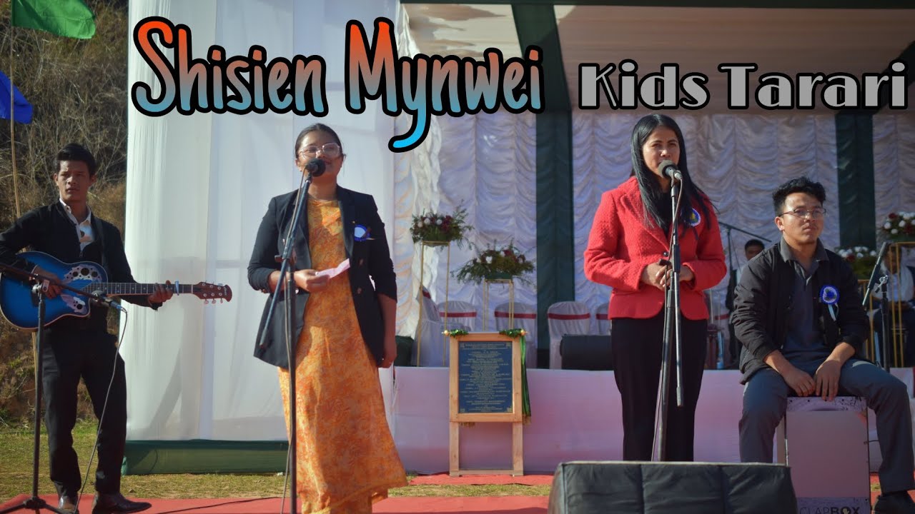 Shisien Mynwei || Rwai Ki Nonghikai Jong Ki Kids Tarari - YouTube