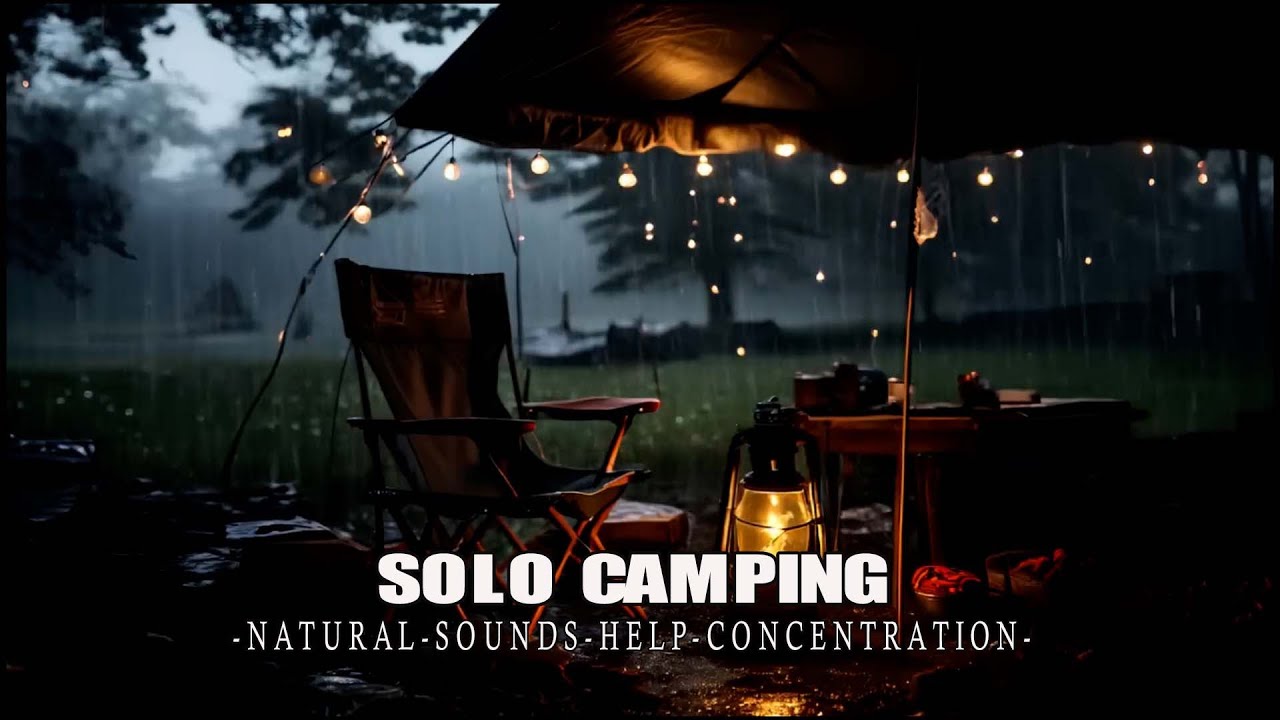 Solo camping Natural sounds help you sleep well and concentrate - YouTube