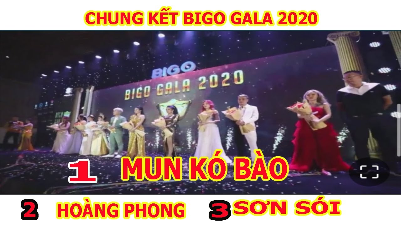 Chung Kết Bigo Gala 2020 - Mun Ko Bào QUÁN QUÂN, Hoàng Phong Á QUÂN ...