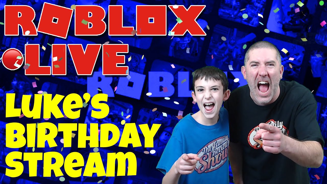 🔴 Roblox Live Stream - Luke's Birthday! - YouTube