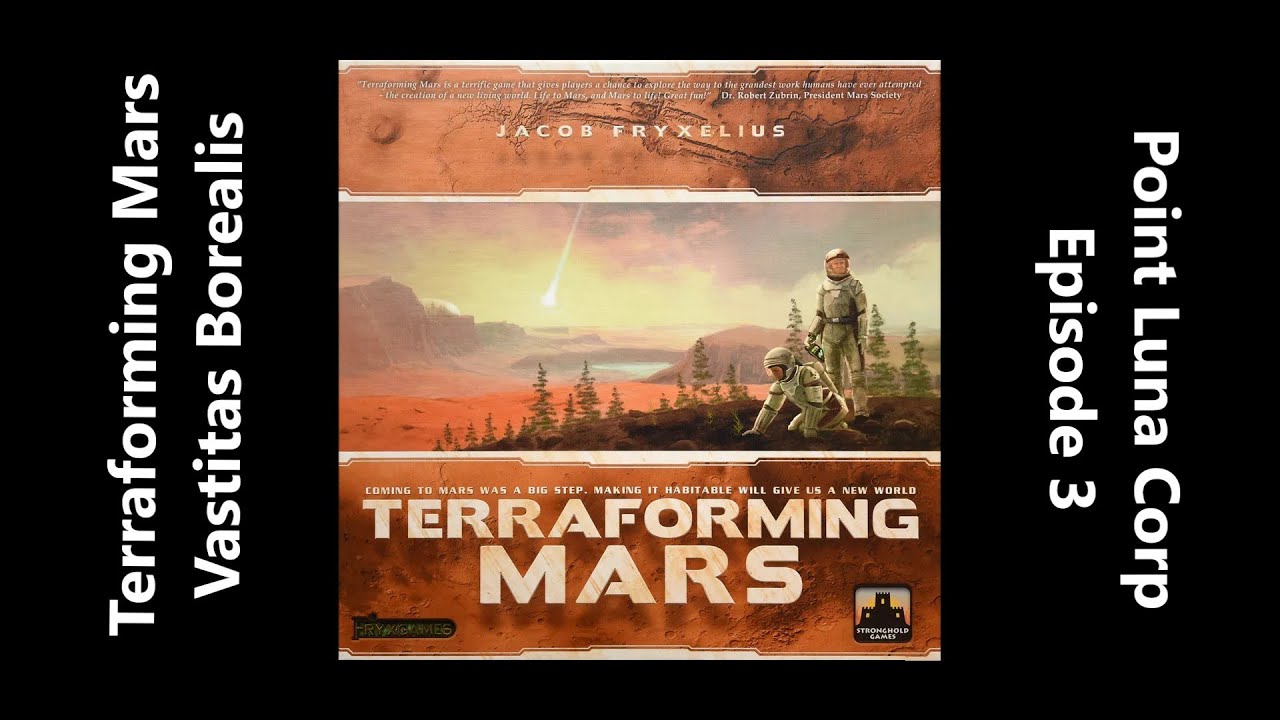 Terraforming Mars with Point Luna Corp on Vastitas Borealis - Episode 3 ...