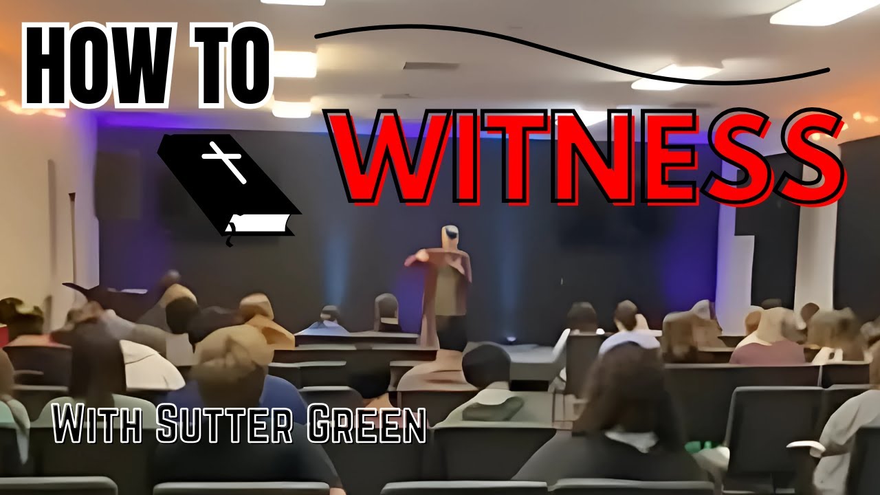 Church Speaking Event: How to Witness, With Sutter Green - YouTube