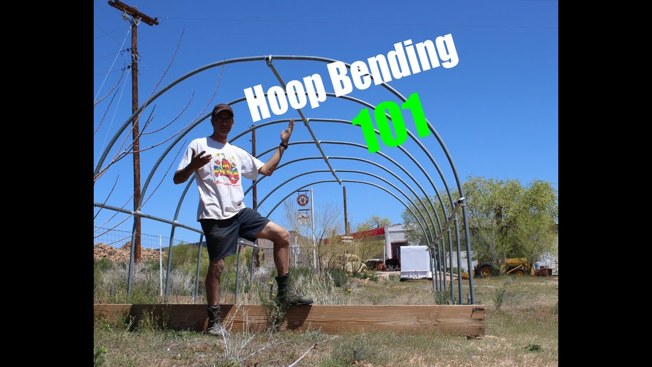 Easy Greenhouse Construction, Hoop Bending Tutorial - YouTube