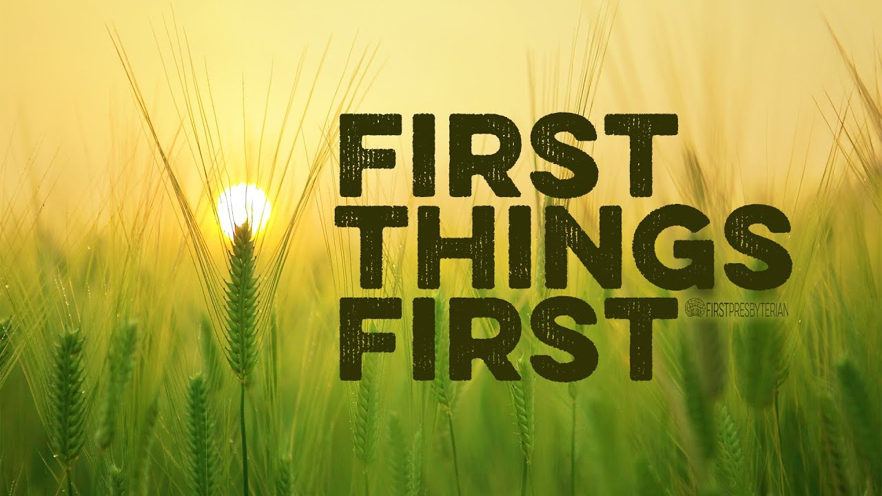 FPC Worship - First Things First - YouTube